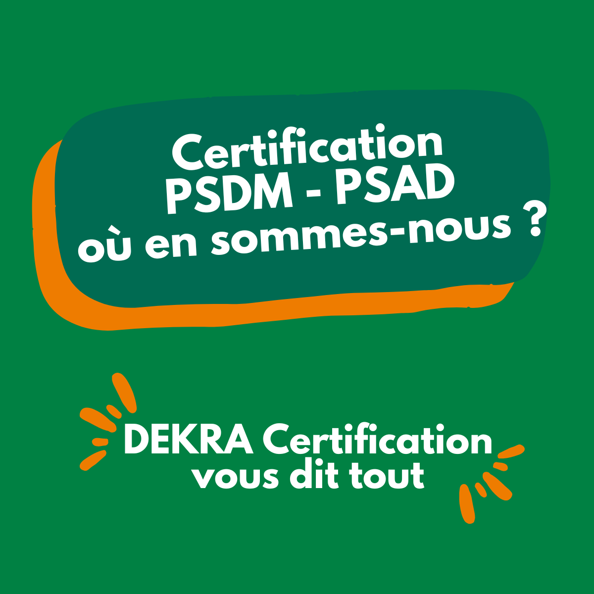 Certification PSDM - PSAD : où en sommes- nous